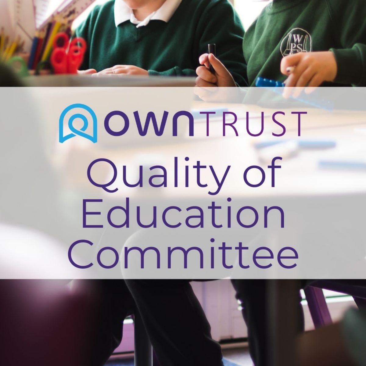 OWN Trust - Quality of Education Meeting 03.12.24